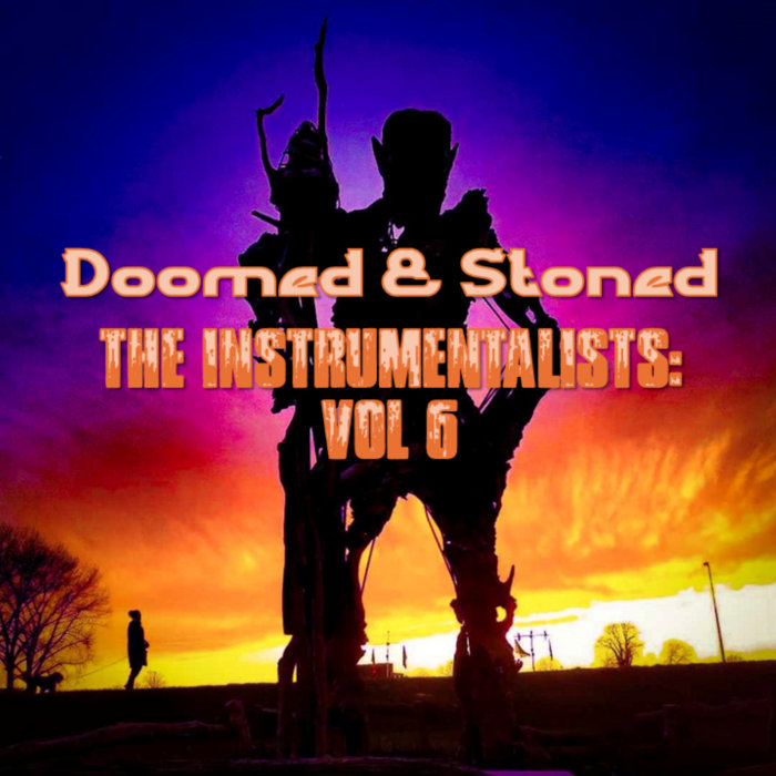Doomed & Stoned The Instrumentalists (Vol. 6) | Doomed and Stoned Records