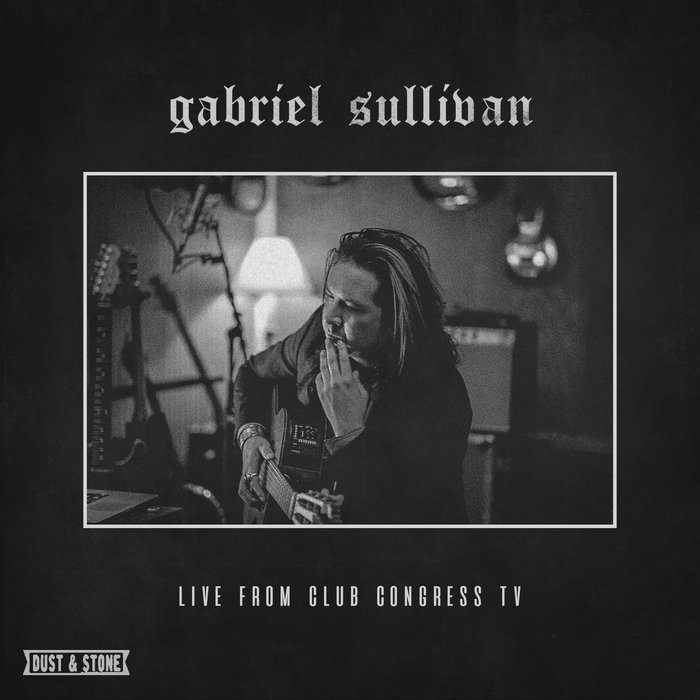 Live From Club Congress TV | Gabriel Sullivan