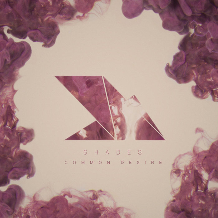 Common Desire | Shades
