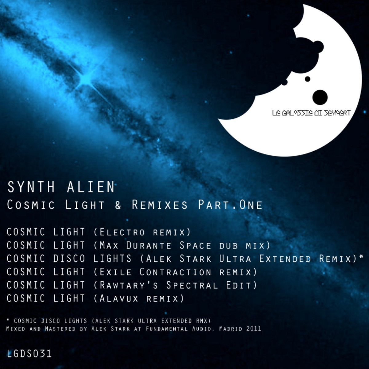 Cosmic Light & Remixes Part.One | Synth Alien | Le Galassie Di Seyfert