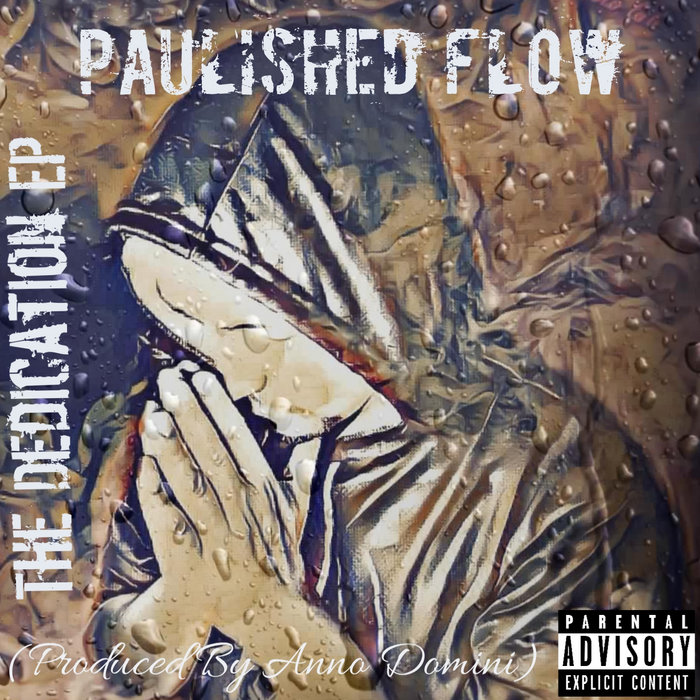 Paulished Flow - The Dedication EP | Paulished Flow
