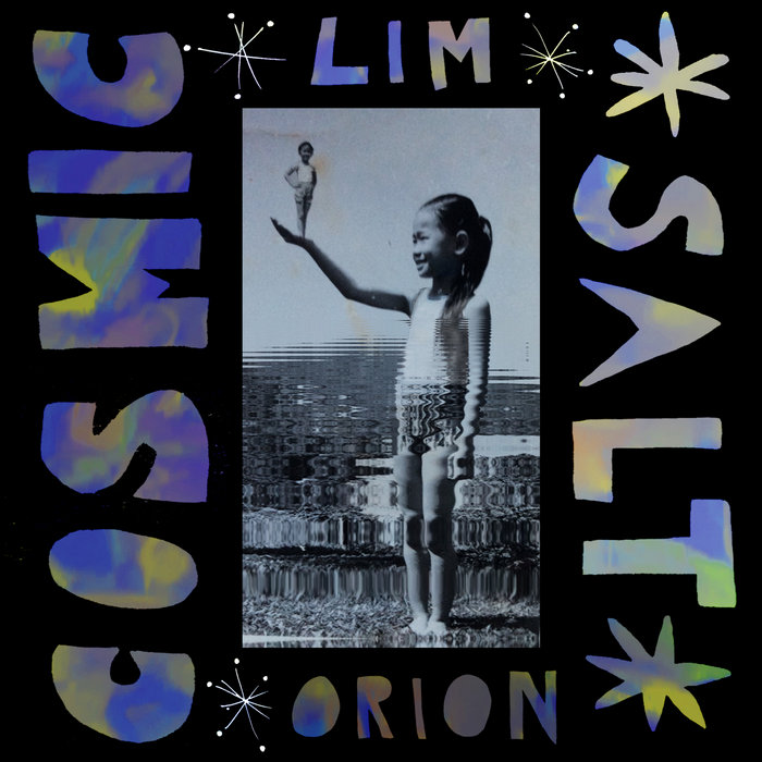 Cosmic Salt | Lim Orion