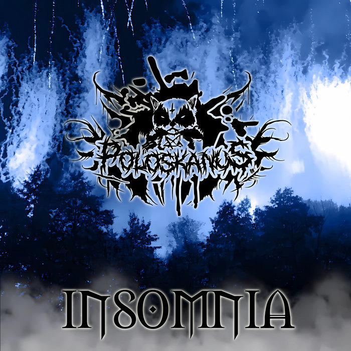 Insomnia | PoloskAnus | More Hate Productions