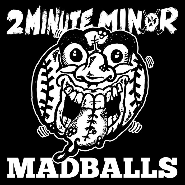 Madballs (Single) | 2Minute Minor