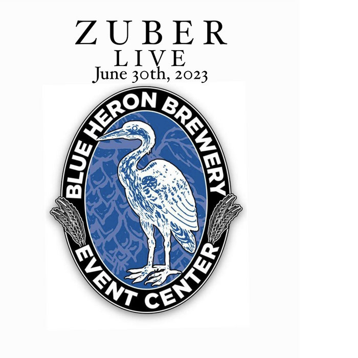 Live from Blue Heron June 30th, 2023 | Nick Zuber