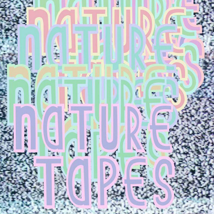 Nature Tapes | Nature Tapes