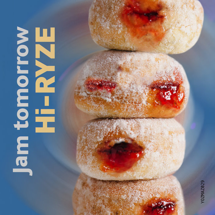 Jam Tomorrow | Hi-Ryze