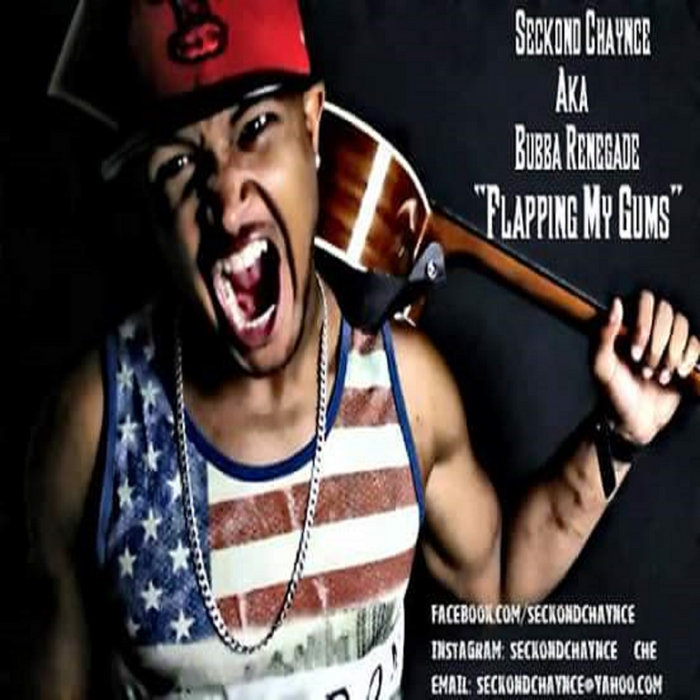 Flapping My Gums | Seckond Chaynce