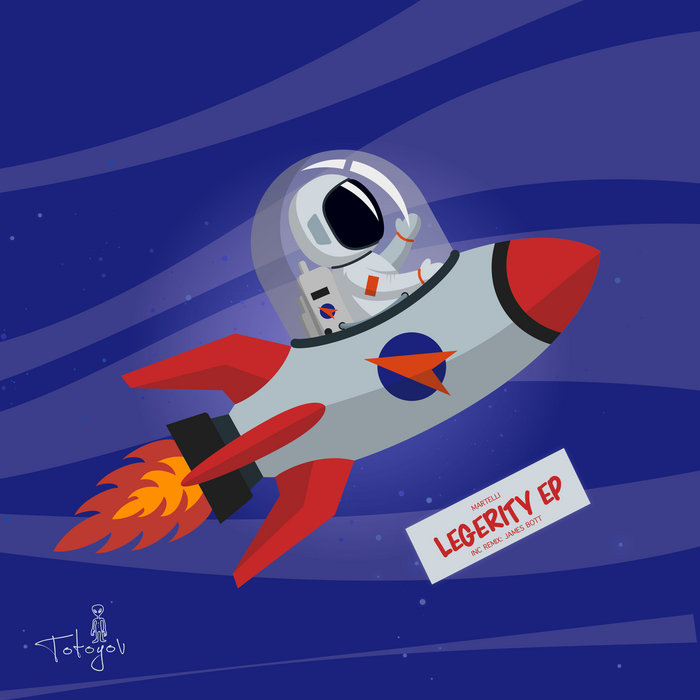 Legerity EP | Martelli, James Bott | Totoyov