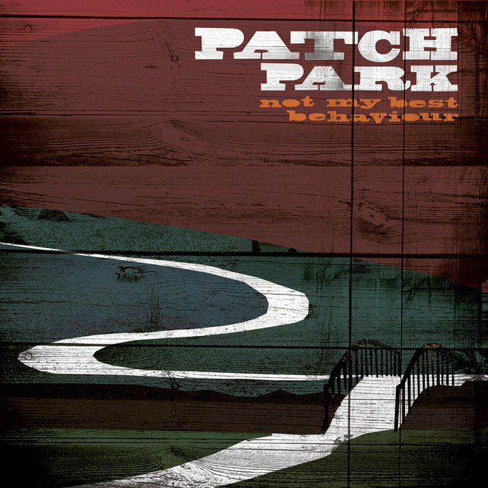 Patch Park | Not My Best Behaviour | WOLF020 | Patch Park | Darko Esser ...