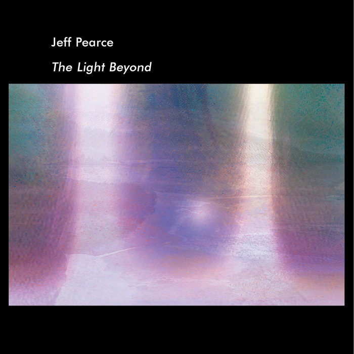 The Light Beyond | Jeff Pearce