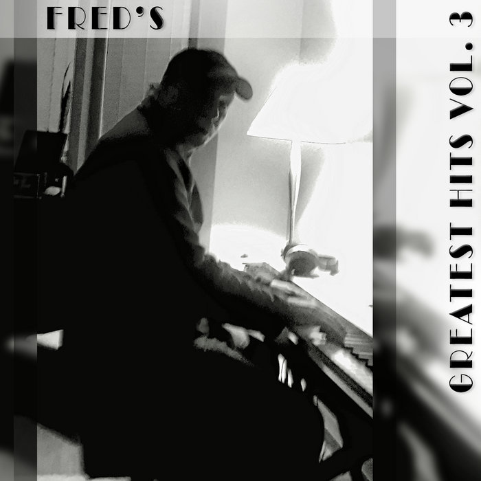 Fred's Greatest Hits Vol. 3 | Fred Graves