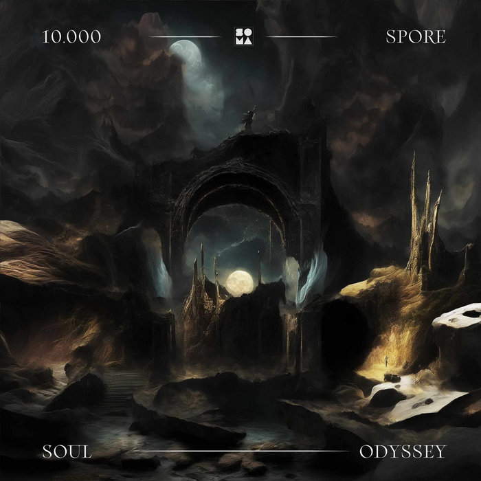 [EP] - 10.000Spore - Soul Odyssey | 10.000 Spore - Brightest in the Dark