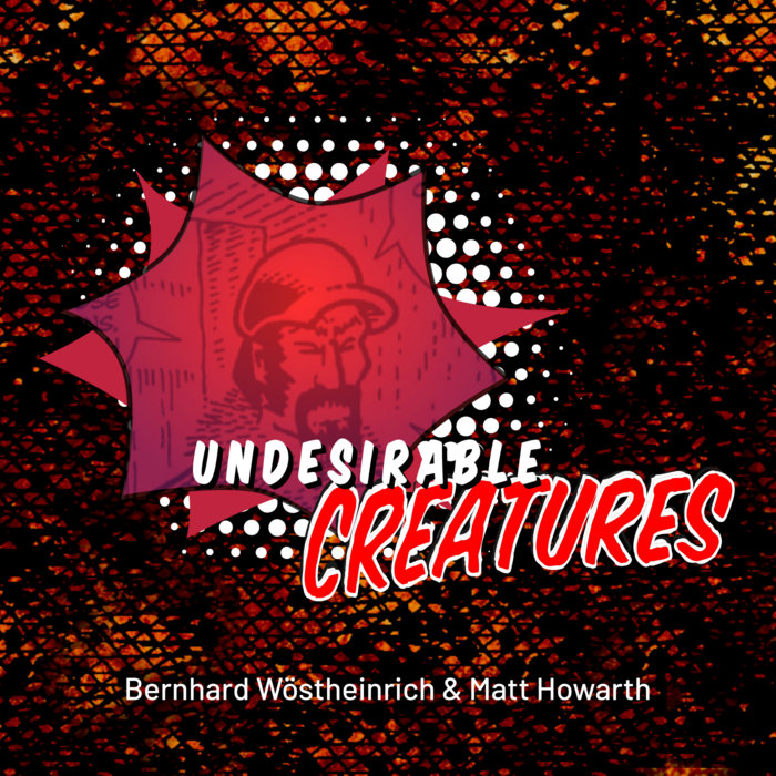 Undesirable Creatures (comic, music, animation) | Bernhard Wöstheinrich ...