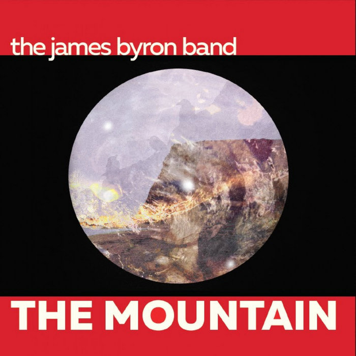 The Mountain | The James Byron Band | James Byron Band