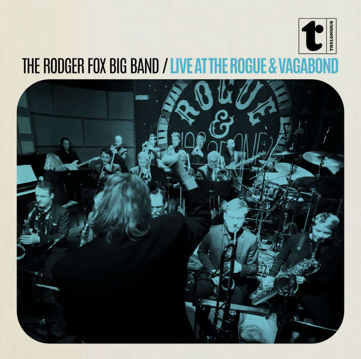 The Rodger Fox Big Band | Live at The Rogue & Vagabond | The Rodger Fox ...