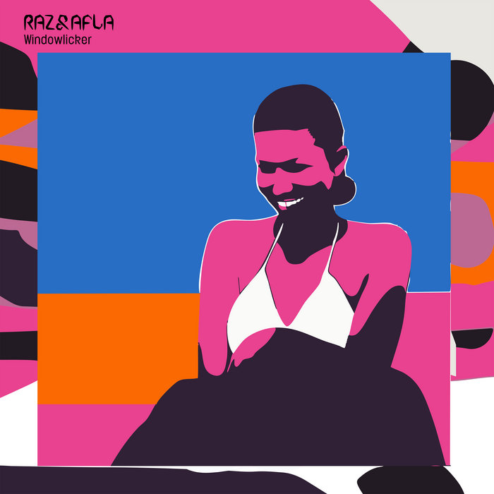 Windowlicker | Raz & Afla