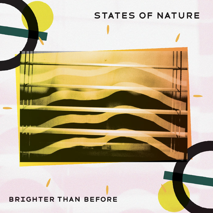 Brighter Than Before | States of Nature | States Of Nature