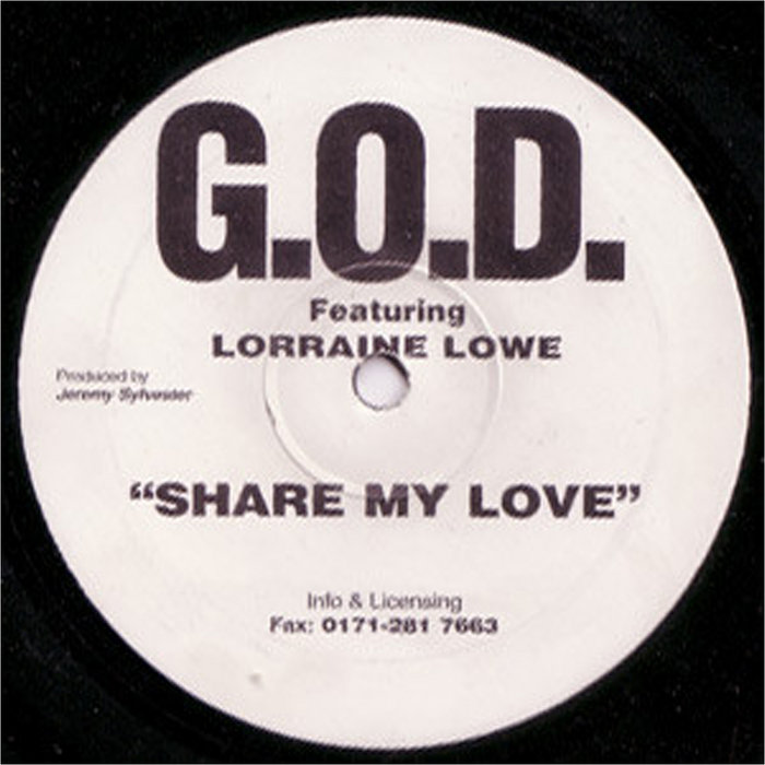 G.O.D Feat Lorraine Lowe - Share My Love (Digitally Re-Mastered ...
