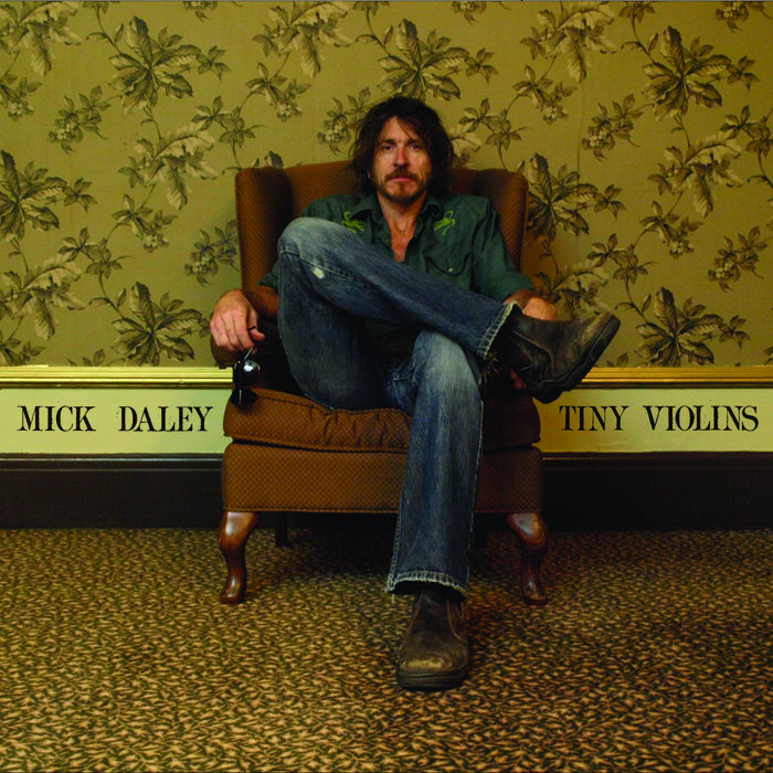 Tiny Violins | Mick Daley