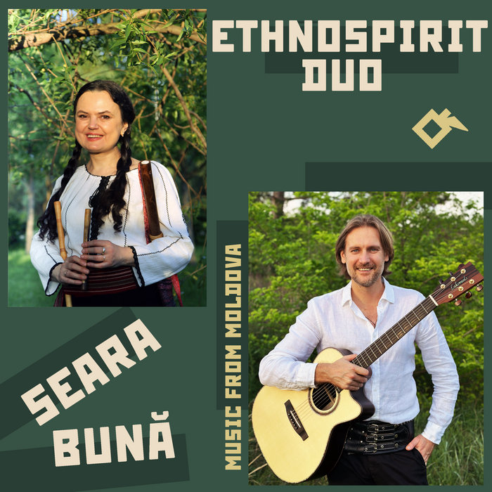 Seara Bună: Music from Moldova | Ethnospirit Duo | Antonovka Records