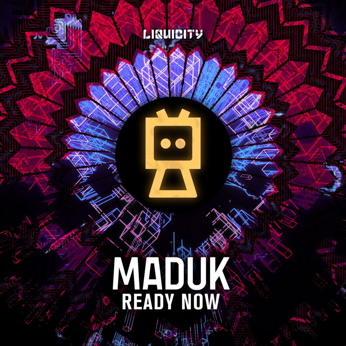 Maduk - Ready Now | Liquicity