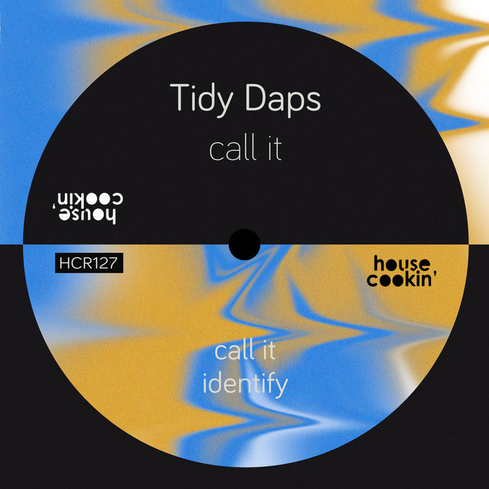 Call It | Tidy Daps | House Cookin Records