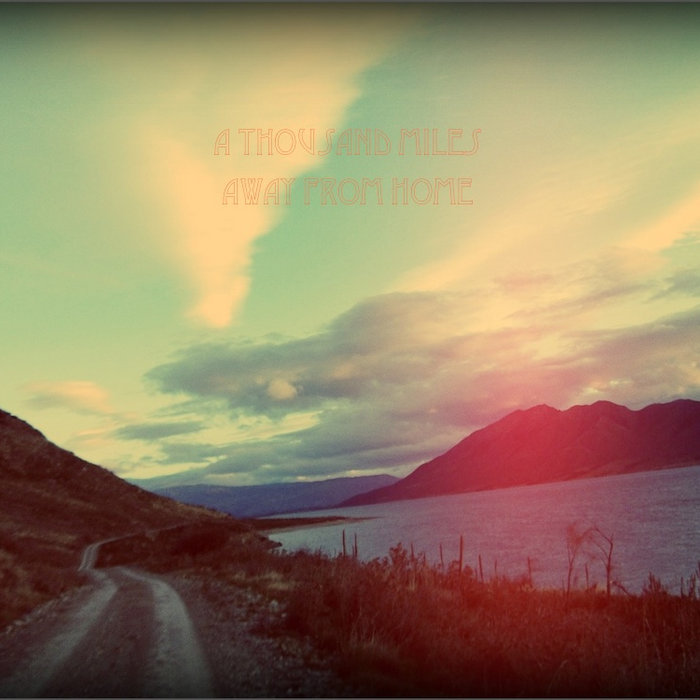 A Thousand Miles Away From Home | Samuel Stiles