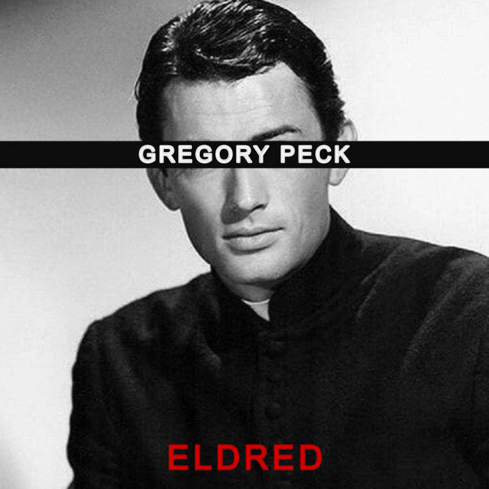 Eldred | Gregory Peck | Basement Corner Emissions