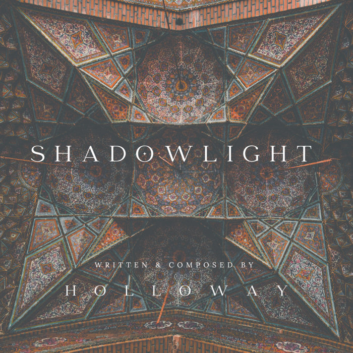 Shadowlight | Holloway