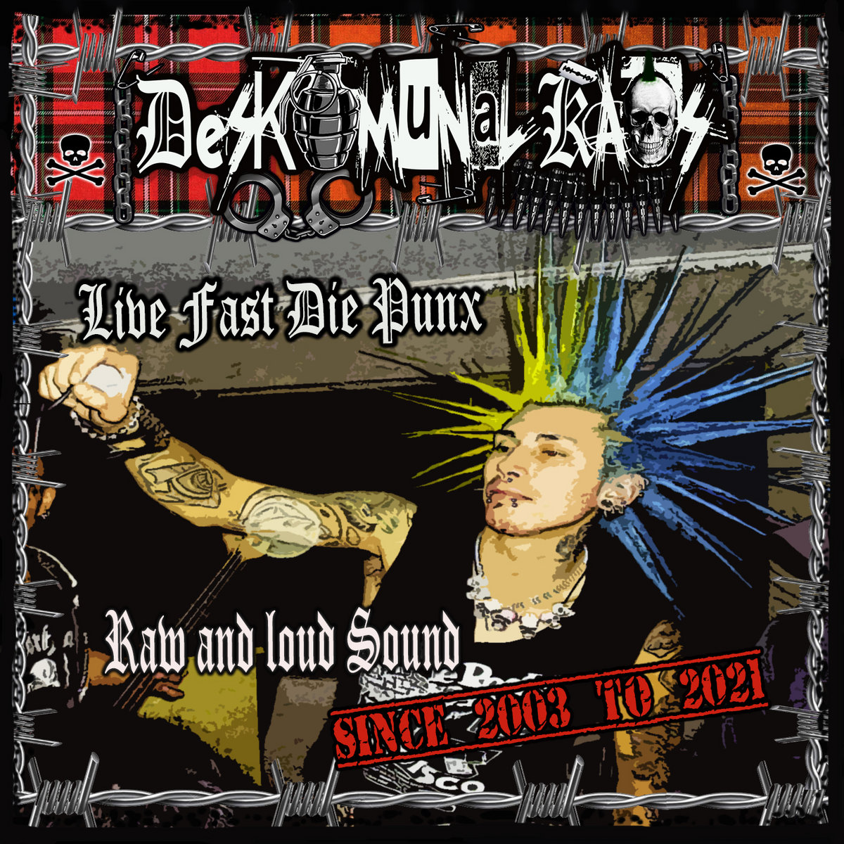 Live Fast Die Punx, Raw and Loud Sound (2021) | Deskomunal Kaos ...