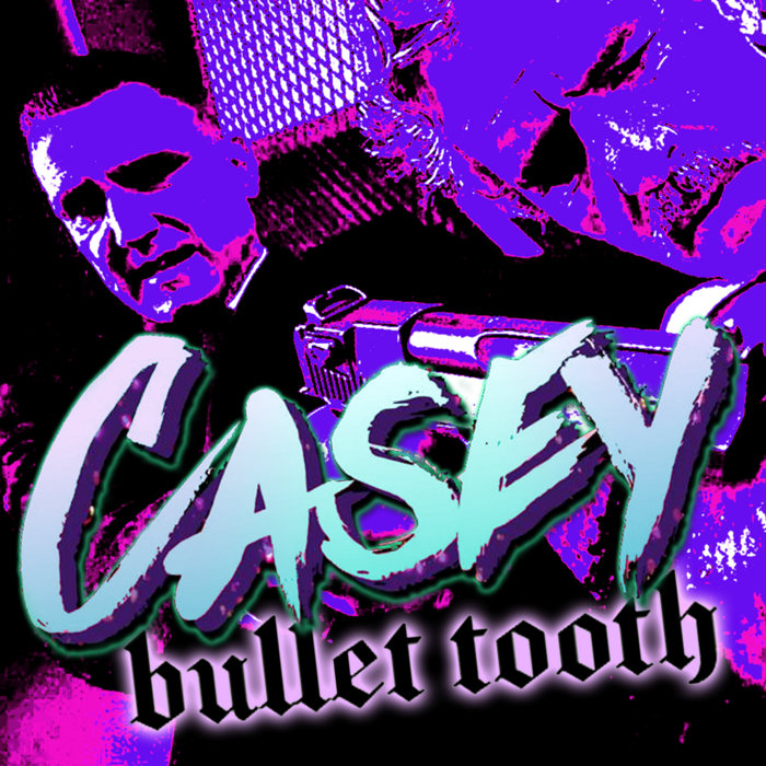 BULLET TOOTH EP [FREE] | CASEYDUBZ | Caseydubz