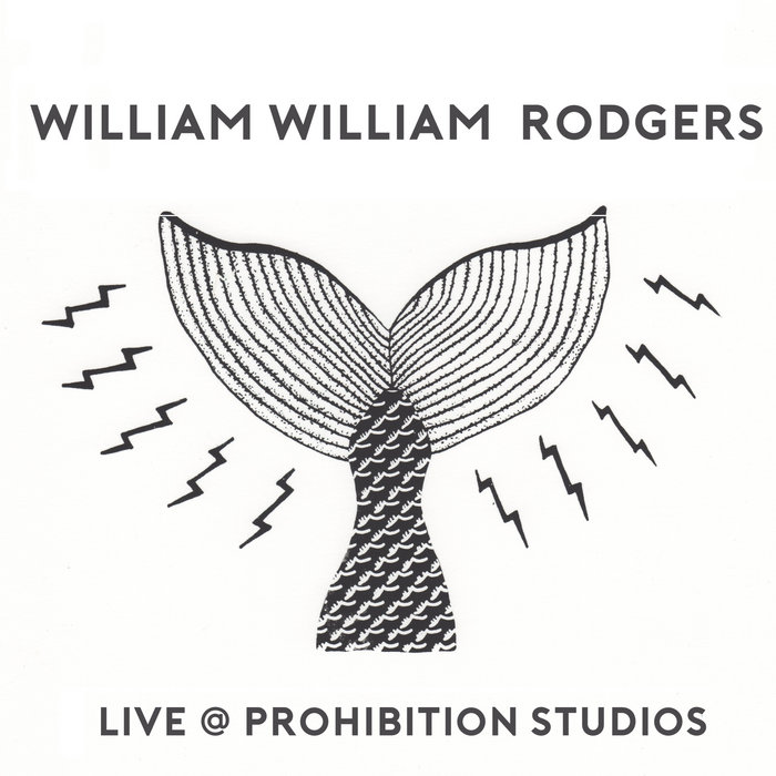William William Rodgers - Live @ Prohibition Studios | William William ...