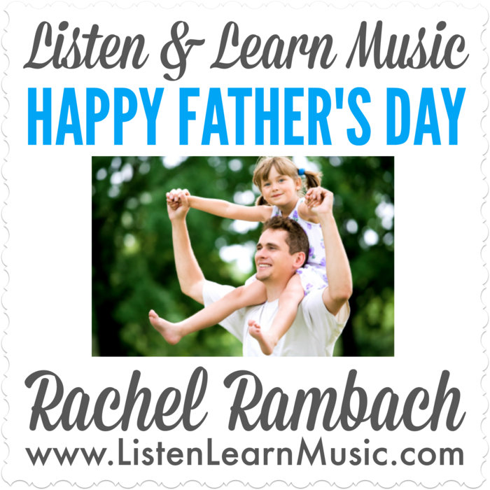 Happy Father's Day | Listen & Learn Music