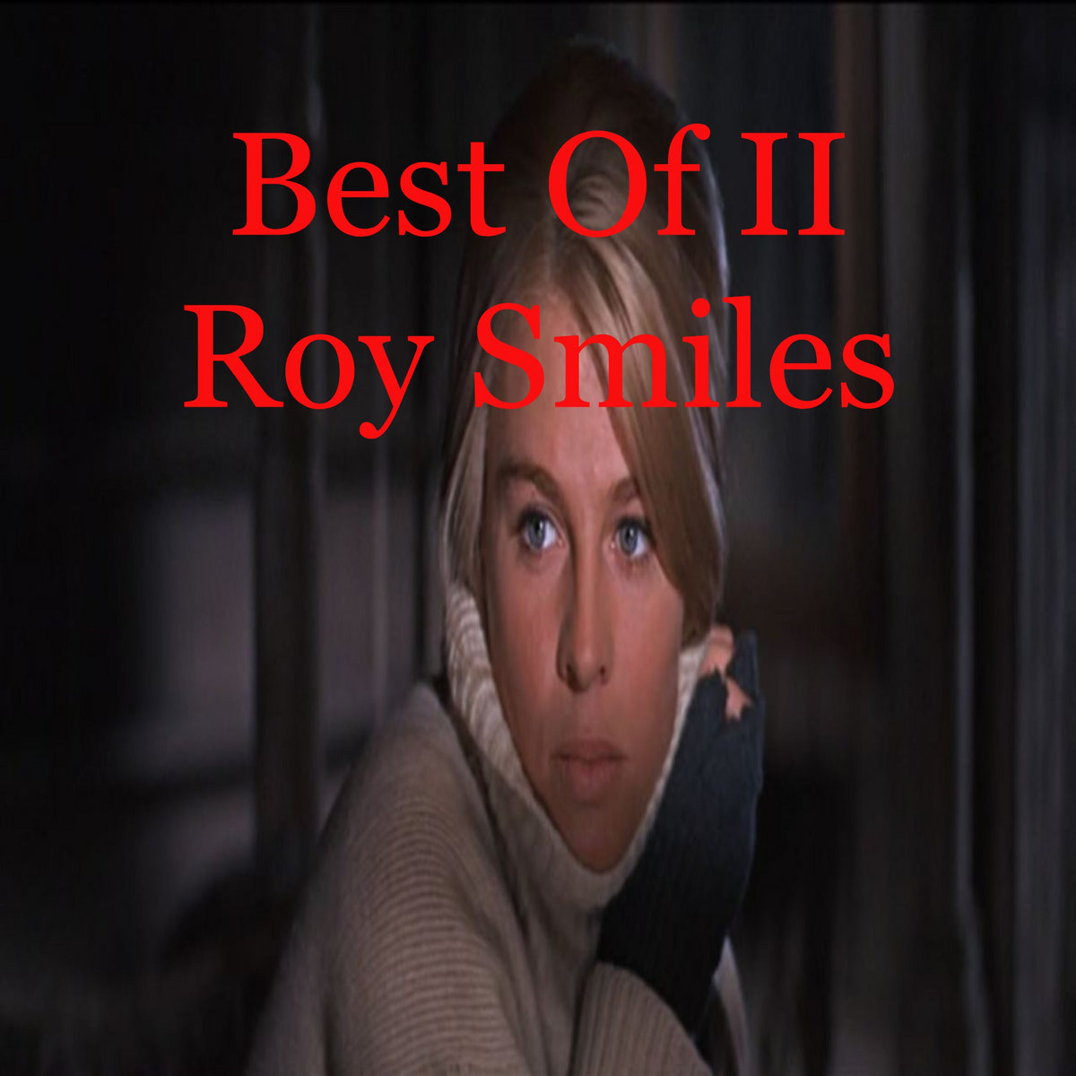 Best Of II - Roy Smiles | Roy Smiles