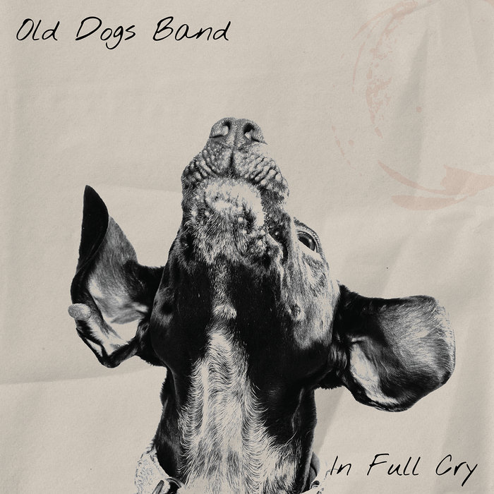 Old Dogs band "In Full Cry". | Old Dogs Band | Bill Knight