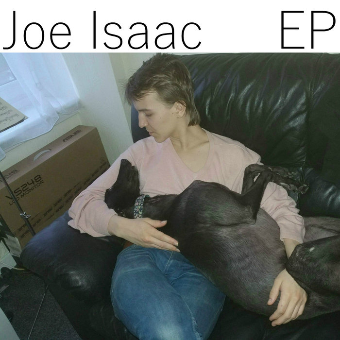 Joe Isaac EP | Joe Isaac | Joe isaac