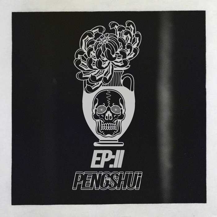 EP ii | PENGSHUi