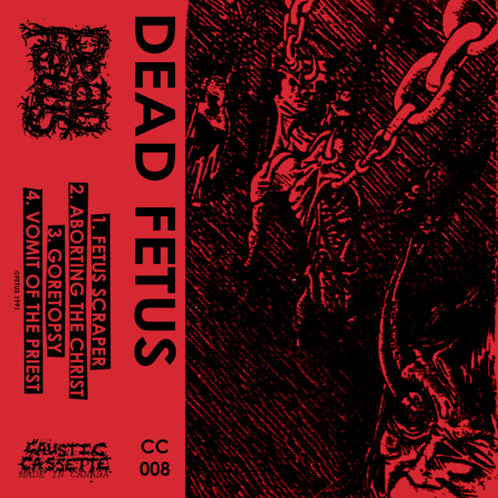 Dead Fetus- 1991 Demo | Dead Fetus | Caustic Cassette