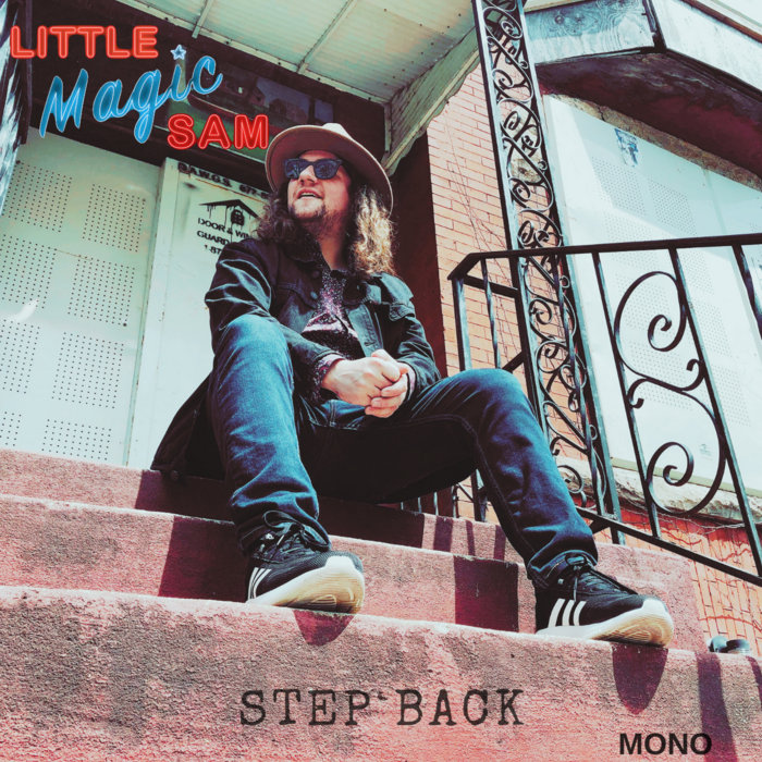 Step Back | Little Magic Sam