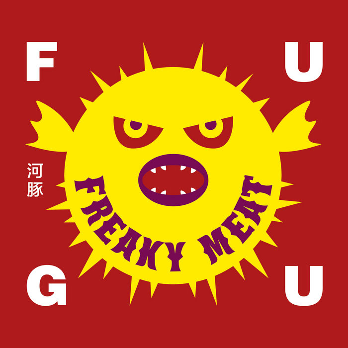 Fugu | Freaky Meat