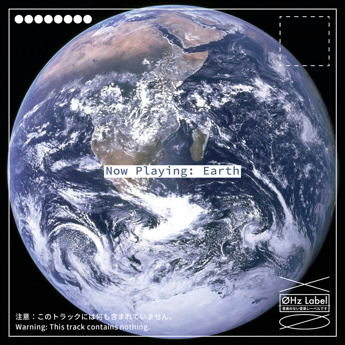 Now Playing: Earth | ØHz Label