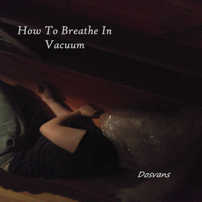 How To Breathe In Vacuum | Dosvans