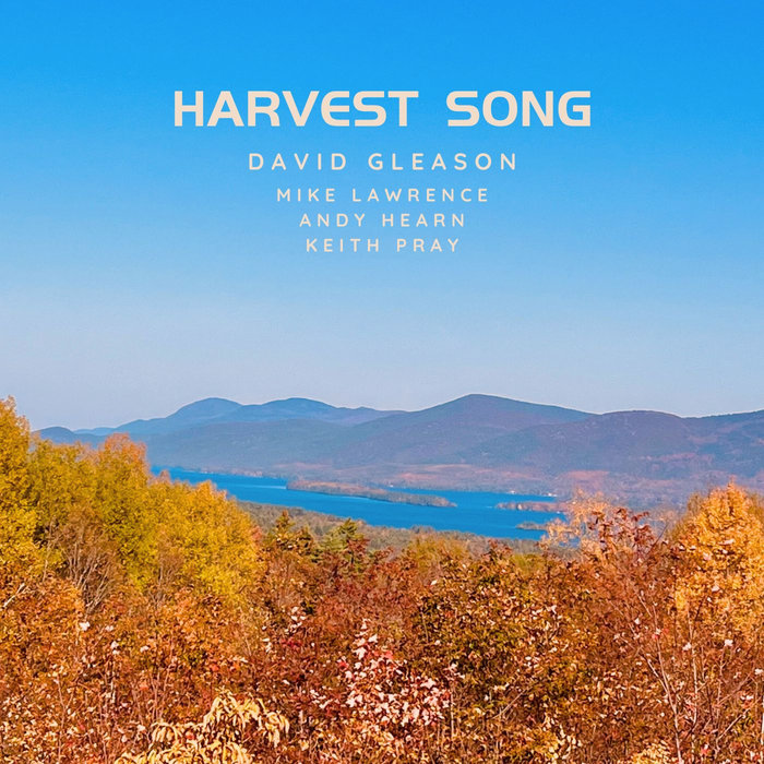 Harvest Song | David Gleason