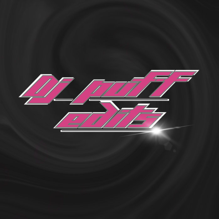 dj puff edits vol 1 | dj puff