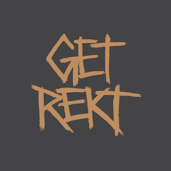 Get Rekt