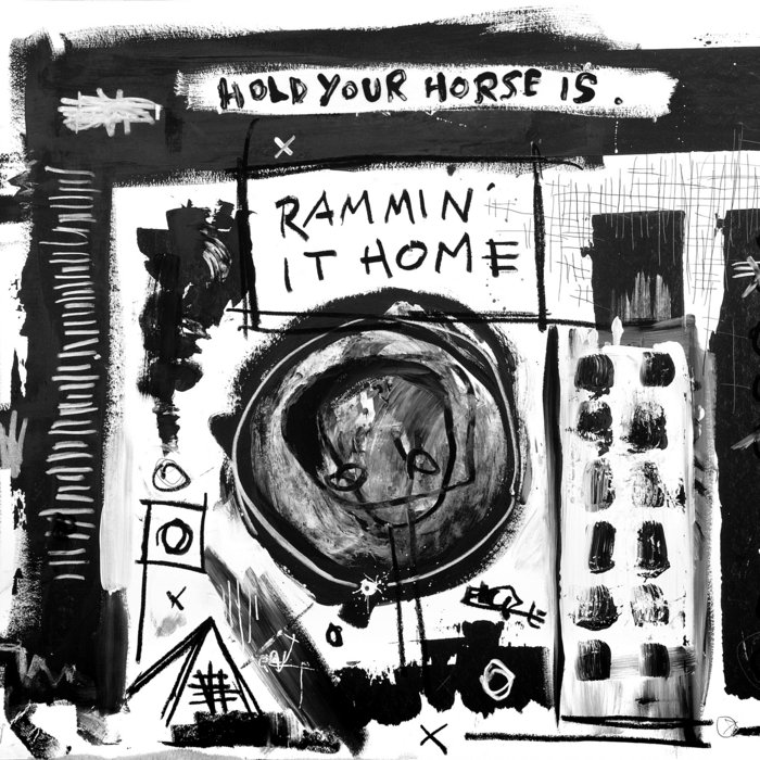Rammin' It Home EP | Hold Your Horse Is