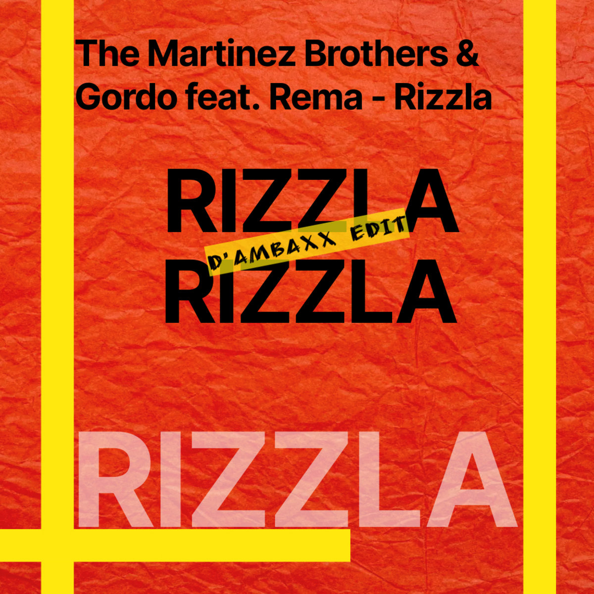 The Martinez Brothers & Gordo feat. Rema - Rizzla - (D'AMBAXX EDIT) | D ...