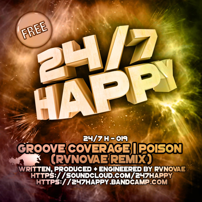 Groove Coverage - Poison (RvNovae Remix) | 24/7 HAPPY
