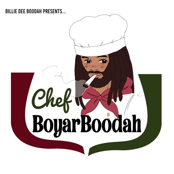 Chef BoyarBoodah | Billie Dee Boodah
